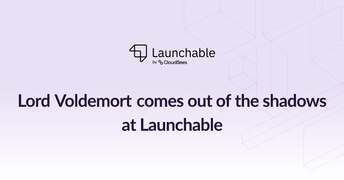 Lord Voldemort comes out of the shadows at Launchable